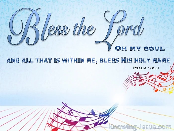 PSALMS CHAPTER 103 KJV Sing Glory Glory Hallelujah Amen!! | Kristi Ann ...