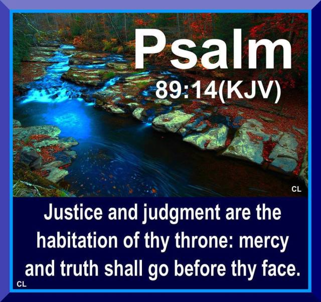Psalm 89:14 KJV! | Kristi Ann's Haven