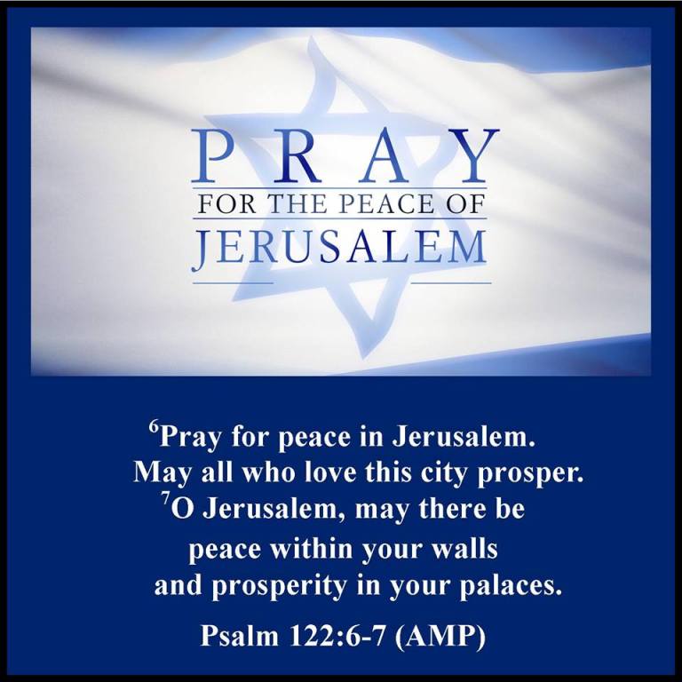 Pray for the Peace of Jerusalem: they shall prosper that love thee ...