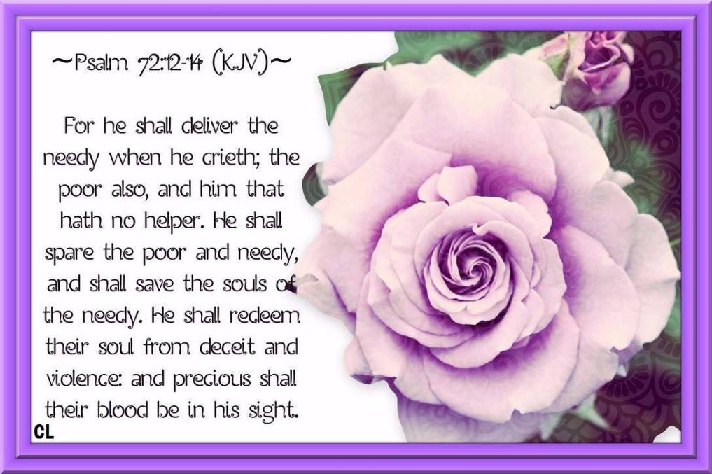Psalms 72:12-14 KJV and more Blessings!! | Kristi Ann's Haven