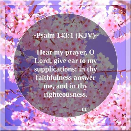 Psalms 143:1 KJV and more Blessings!! | Kristi Ann's Haven
