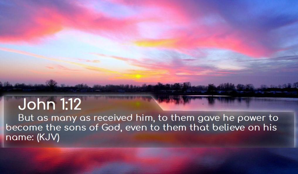 John 1:12-13 KJV and more Blessings!! | Kristi Ann's Haven
