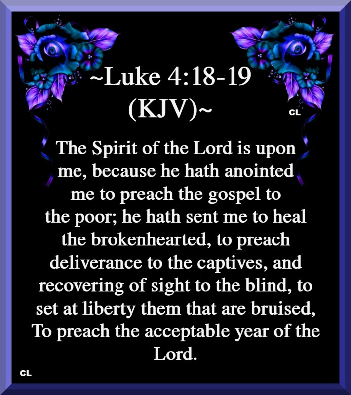 Luke 4:18-19 KJV Hallelujah and more Blessings!! | Kristi Ann's Haven