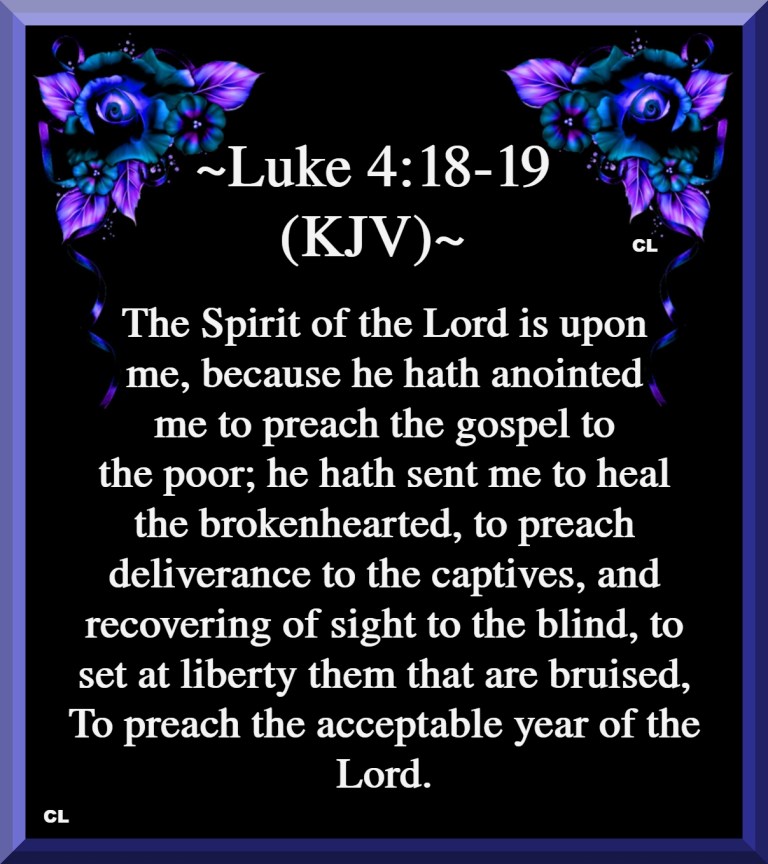 Luke 4:18-19 KJV Hallelujah and more Blessings!! | Kristi Ann's Haven